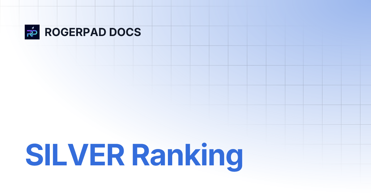 SILVER Ranking | ROGERPAD DOCS